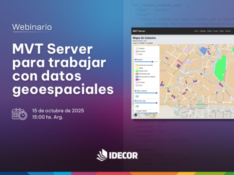 Webinario: MVT Server para trabajar con datos geoespaciales - IDECOR